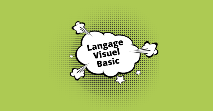 C’est quoi le Visual Basic ou langage VB