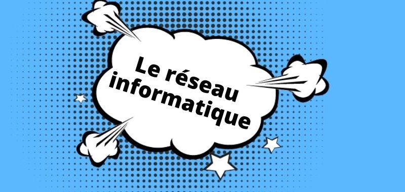 Comment fonctionne un réseau informatique