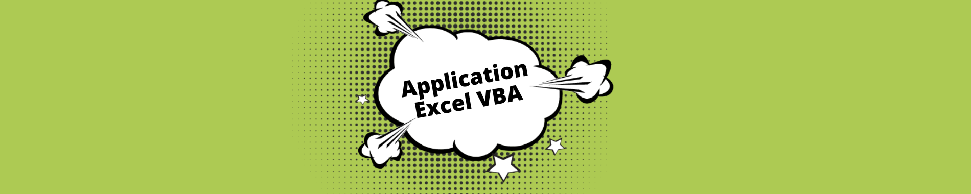 Développement d'une application EXCEL VBA Développement d'une application EXCEL VBA