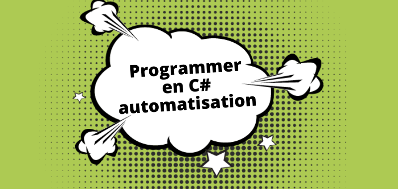 Programmer en C# un traitement automatique - CARM2i